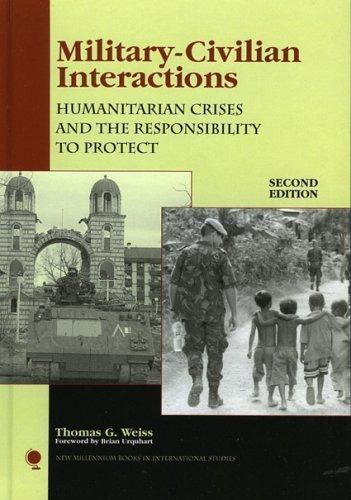 Military-Civilian Interactions : Humanitarian Crises and the ...