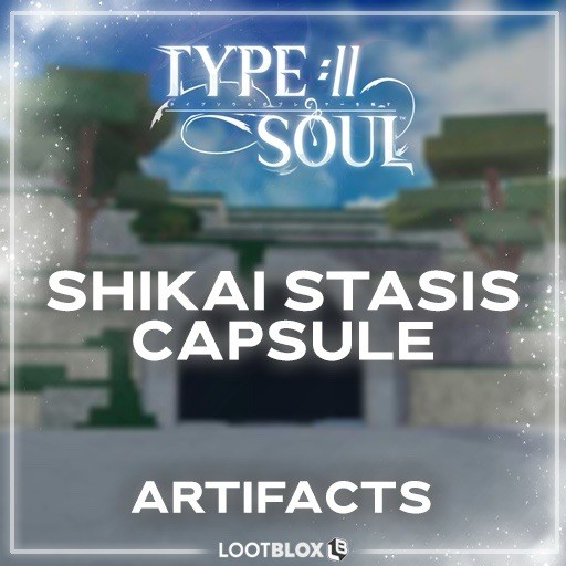 Type Soul items - Shikai Stasis Capsule | eBay