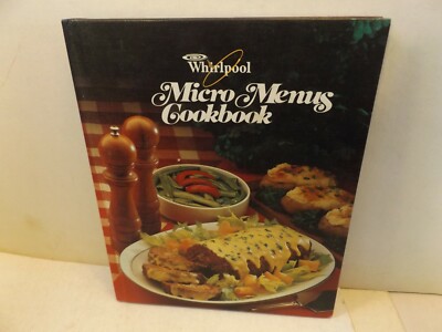 MICROWAVE MENUS COOK BOOK by Whirlpool 1982 hardcover | eBay
