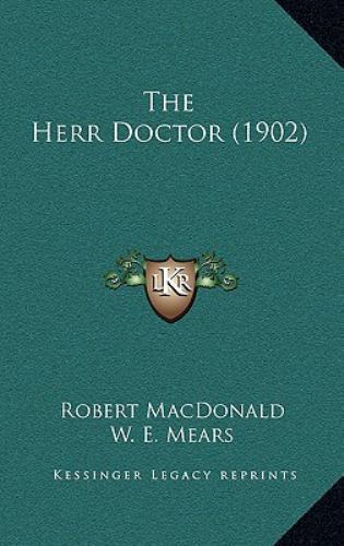 Herr Doctor by Robert MacDonald (2010, Trade Paperback) for sale online ...