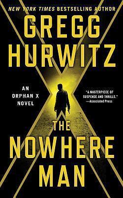 Evan Smoak Ser.: The Nowhere Man : An Orphan X Novel by Gregg Hurwitz ...