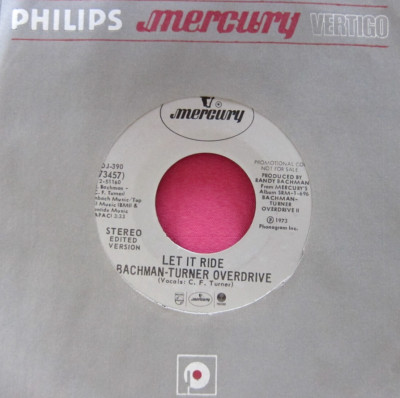 BACHMAN-TURNER OVERDRIVE - Let it Ride - NM- Promo 45 rpm Mercury 73457 ...