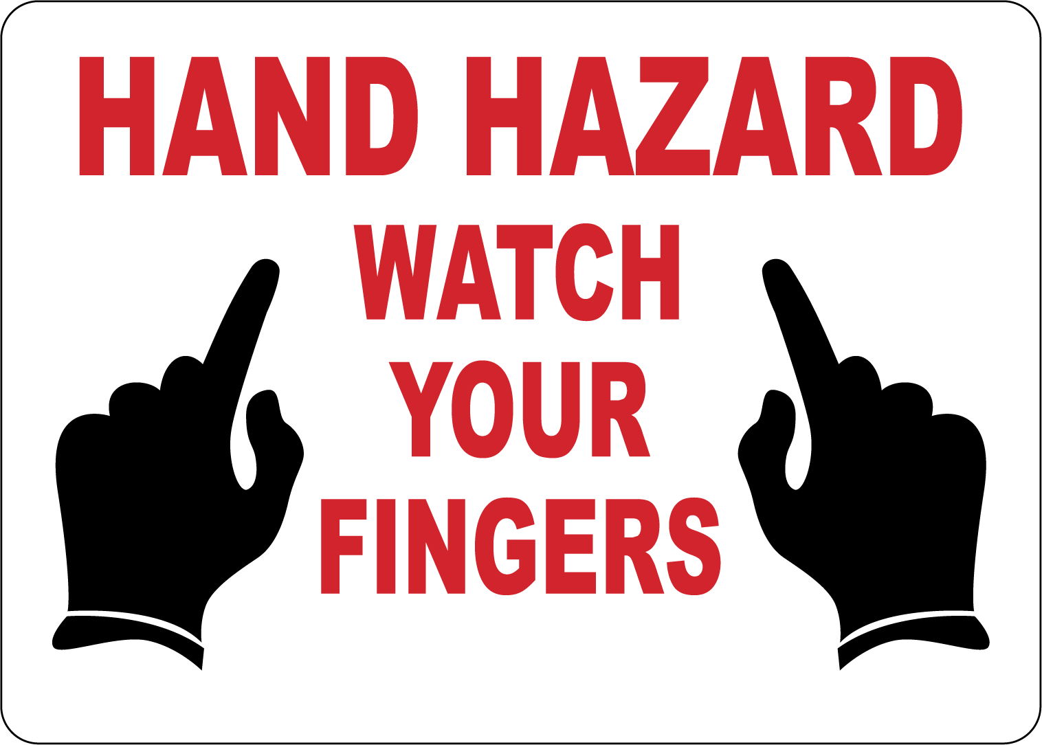 OSHA DANGER: HAND HAZARD WATCH YOUR FINGERS | Laminated Vinyl Decal ...