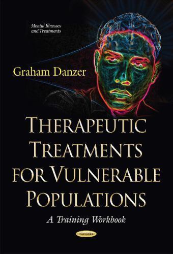 Mental Illnesses and Treatments Ser.: Therapeutic Treatments for ...