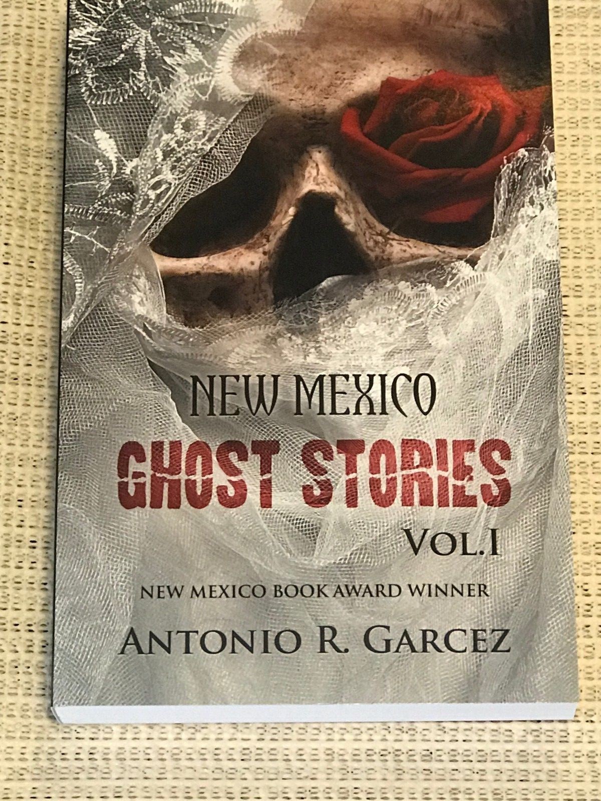 New Mexico Ghost Stories: Vol 1 Garcez, Antonio R. Fast Free Shipping ...
