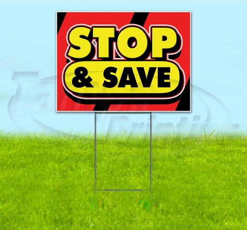 STOP & SAVE 18x24 Yard Sign WITH STAKE Corrugated Bandit USA BUSINESS ...