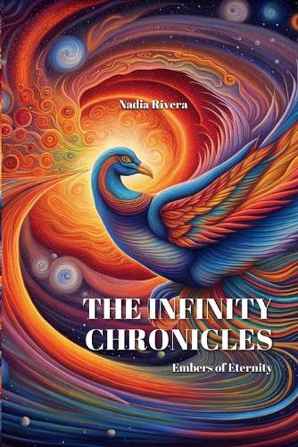The Infinity Chronicles: Embers of Eternity by Embers Of Eternity ...