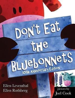 Don't Eat the Bluebonnets by Ellen Leventhal (Hardback, 2017) for sale ...