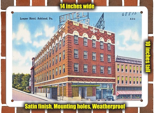 Metal Sign - Pennsylvania Postcard - Loeper Hotel, Ashland, Pa. | eBay