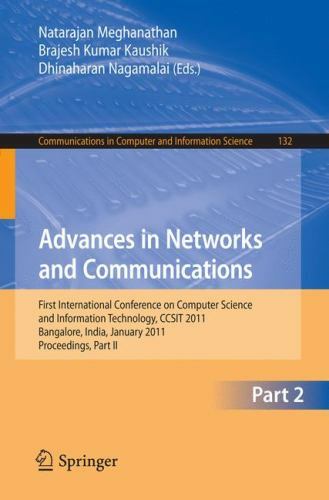 Advances in Networks and Communications : First International ...