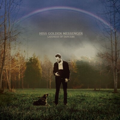 Lateness Of Dancers by Hiss Golden Messenger [Tri-fold] (CD, 2014 ...