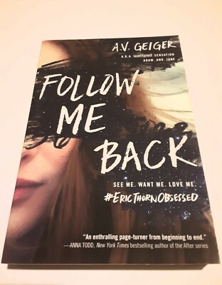 Follow Me Back: Follow Me Back 1 by A. V. Geiger (2017, Paperback) 9781492645238| eBay