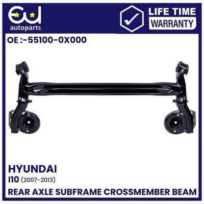 REAR AXLE SUBFRAME CROSSMEMBER BEAM FOR HYUNDAI I10 2007-2018 55100 ...