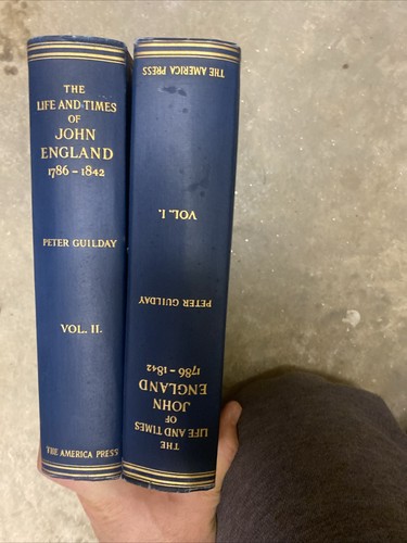 THE LIFE AND TIMES OF JOHN ENGLAND 2v - Peter Guilday - 1927 1st ed ...