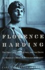 Florence Harding: The First Lady, the Jazz Age, and the Death of ...