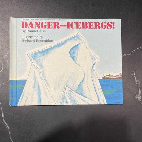 danger-icebergs! book, by roma gans, 1987 Hardcover | eBay