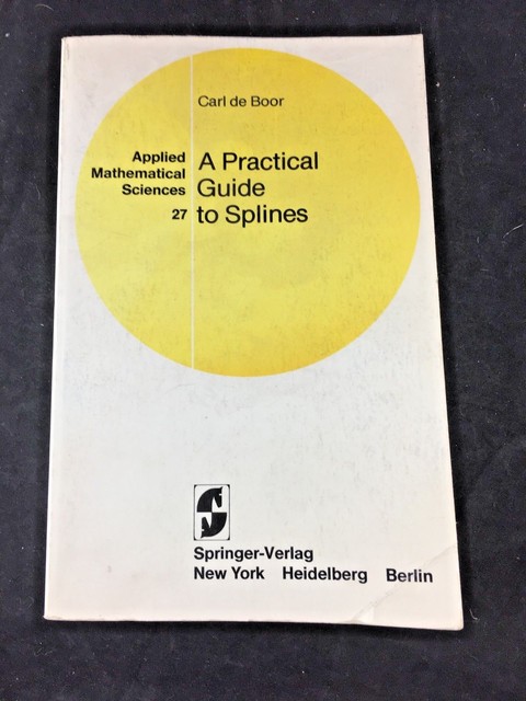 Applied Mathematical Sciences Ser.: A Practical Guide to Splines by C ...