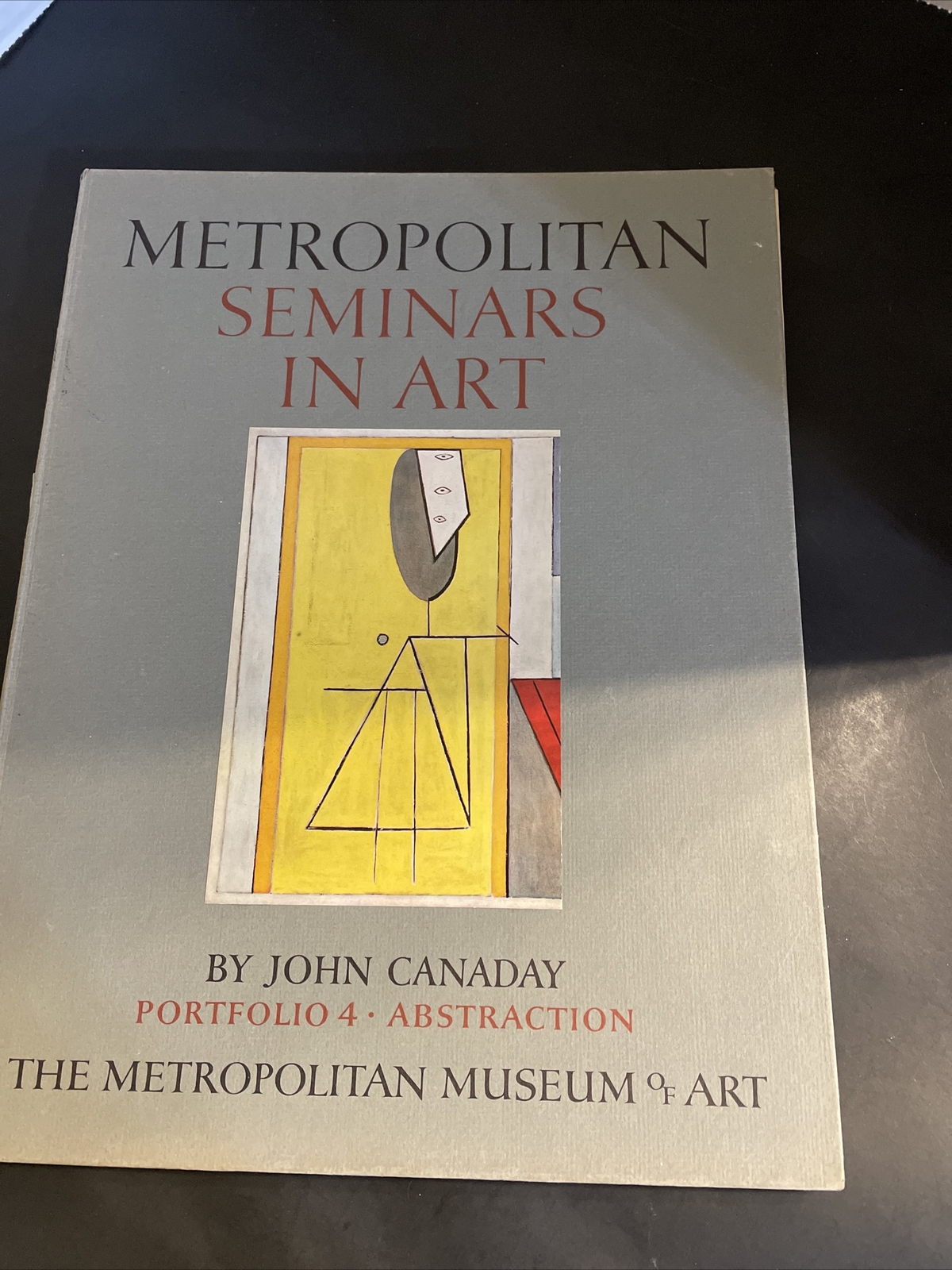Metropolitan Seminars in Art: Portfolio 4-Abstraction by John Canaday-w ...