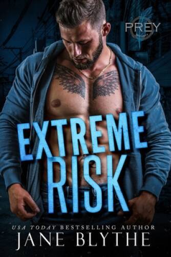 Extreme Risk (Prey Security: Alpha Team) - Paperback By Blythe, Jane - GOOD | eBay