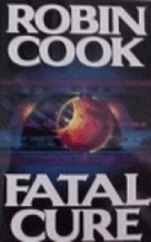 Fatal Cure by Robin Cook: New 9780399138799| eBay