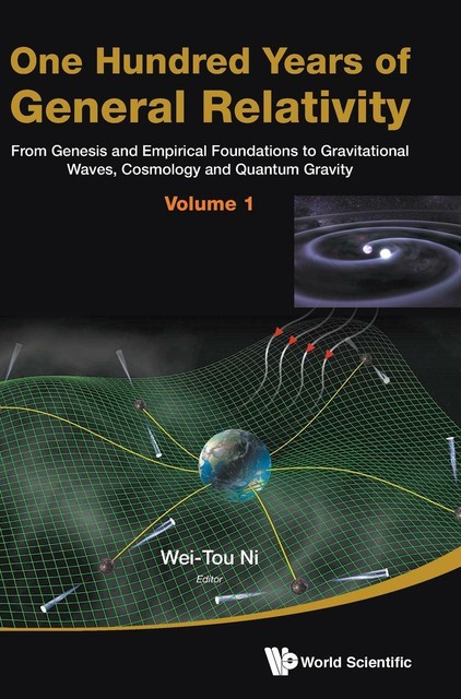 One Hundred Years of General Relativity von Ni Wei-Tou (2017, Gebundene ...