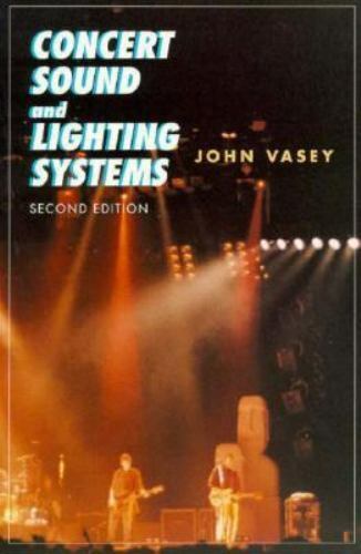 Concert Sound and Lighting Systems by John Vasey | eBay