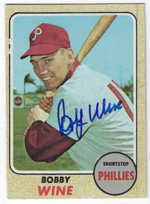 Signed BOBBY WINE 1968 Topps Autographed Philadelphia Phillies Card ...