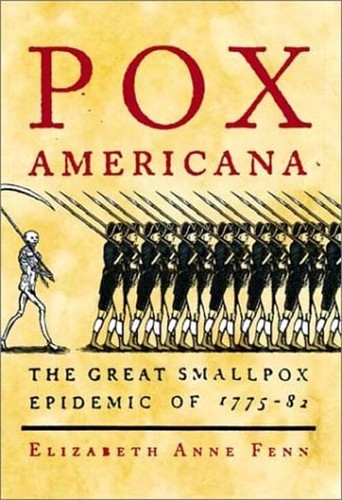 Pox Americana : The Great Smallpox Epidemic Of 1775-82 Elizabeth ...