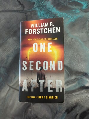 A John Matherson Novel Ser.: One Second After by William R. Forstchen ...