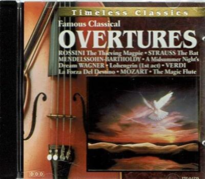 Timeless Classics - Famous Classical Overtures - Rossini, Strauss ...