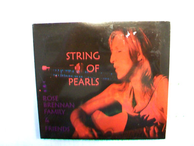 Rose Brennan Family and Friends: String of Pearls (CD, 2011) NEW/Sealed ...