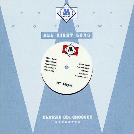 All Night Long: Classic Motown 12 Inch 80s Grooves by Various Artists ...