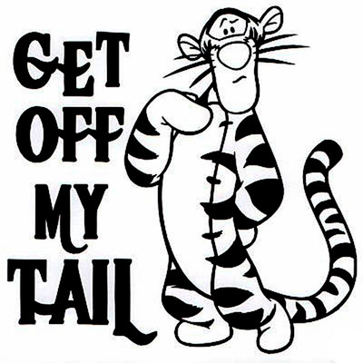 Tigger GET OFF MY TAIL Car Vinyl Decal Your Color Choice Sticker BACK ...