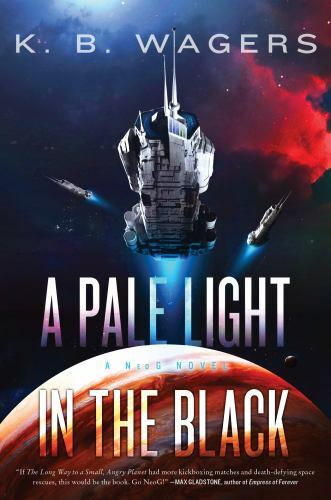 A Pale Light in the Black: A Neog Novel by Wagers, K. B. 9780062887795 ...