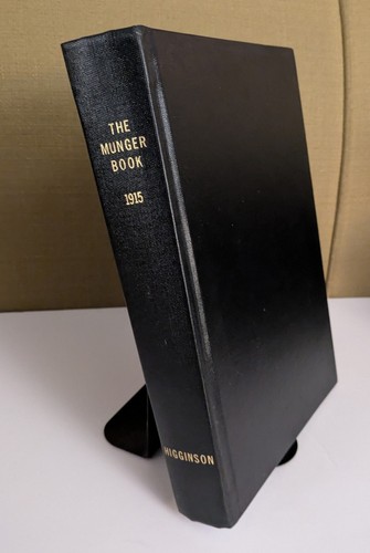 The Munger Book: Something of the Mungers 1639-1914, Including Some who ...