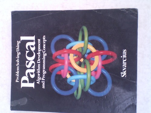 Problem Solving Using PASCAL : Algorithm Development and Programming Concepts by Romualdas ...
