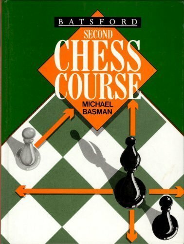 Batsford Second Chess Course by Basman, Michael Paperback Book The Fast ...