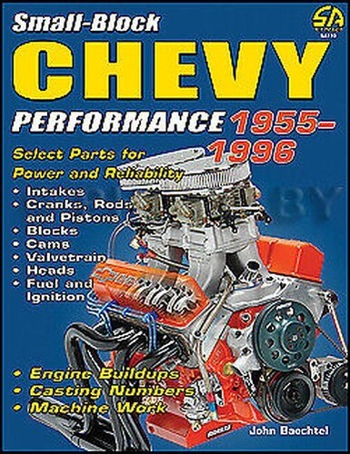 Chevy V8 Performance Guide 400 350 327 305 283 267 265 262 Petit Bloc ...