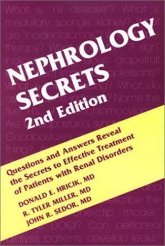 Secrets Ser.: Nephrology Secrets by John R. Sedor, Tyler G. Miller Jr ...