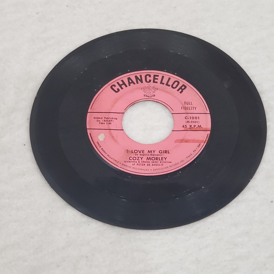 Cozy Morley 45RPM I Love My Girl & Why Don't You Love Me Chancellor | eBay