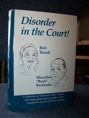 Signed, Disorder in the Court!, Bob Terrell and Buck Buchanan, North ...