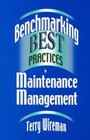 Benchmarking Best Practices in Maintenance Management by Terry Wireman ...