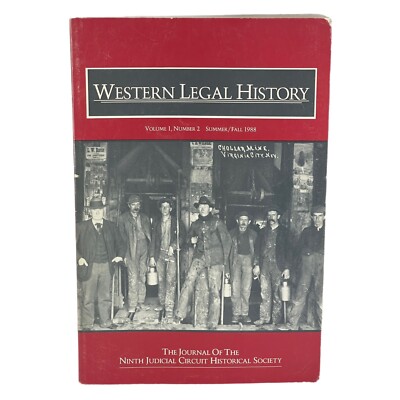 Western Legal History Summer/Fall 1988 Ninth Judicial Circuit ...