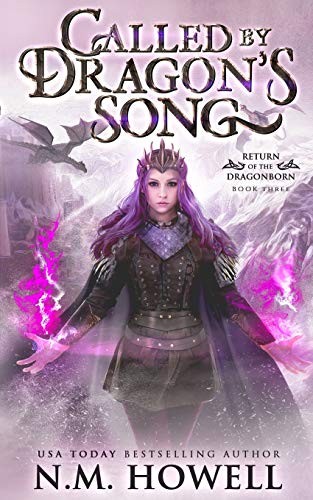 CALLED BY DRAGON'S SONG (RETURN OF THE DRAGONBORN) By N M Howell ...