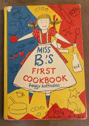 Miss B's First Cookbook by Peggy Hoffmann (Vintage 1950's) | eBay