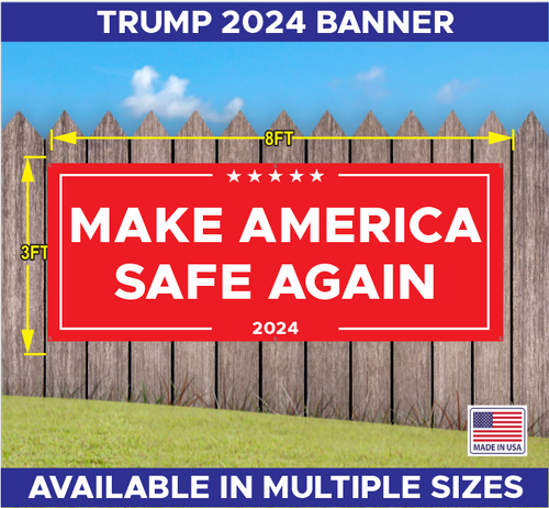 TRUMP MAGA MAKE AMERICA SAFE AGAIN 2024 BANNER RED | eBay