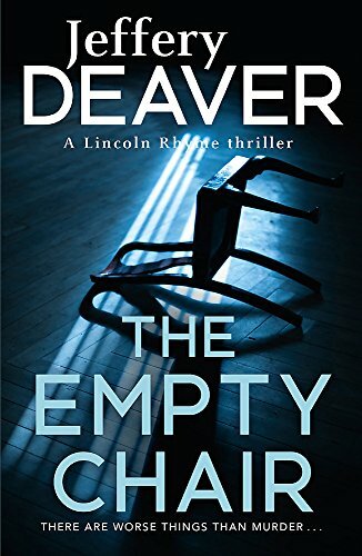 The Empty Chair: Lincoln Rhyme Book 3 (Lincoln Rhy by Deaver, Jeffery ...