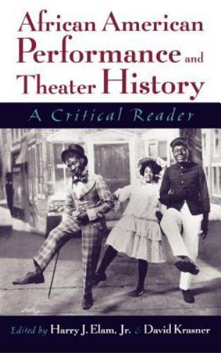 African American Performance and Theater History : A Critical Reader by ...
