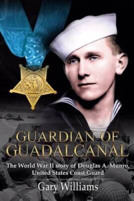 Guardian of Guadalcanal - Hardcover By Williams, Gary L - GOOD ...