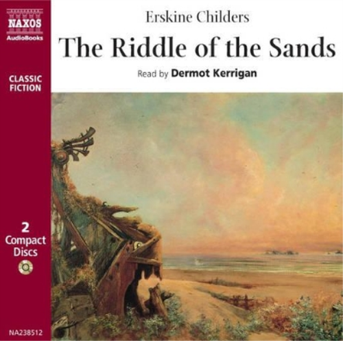Erskine Childers The Riddle of the Sands (CD) Classic Fiction S. | eBay